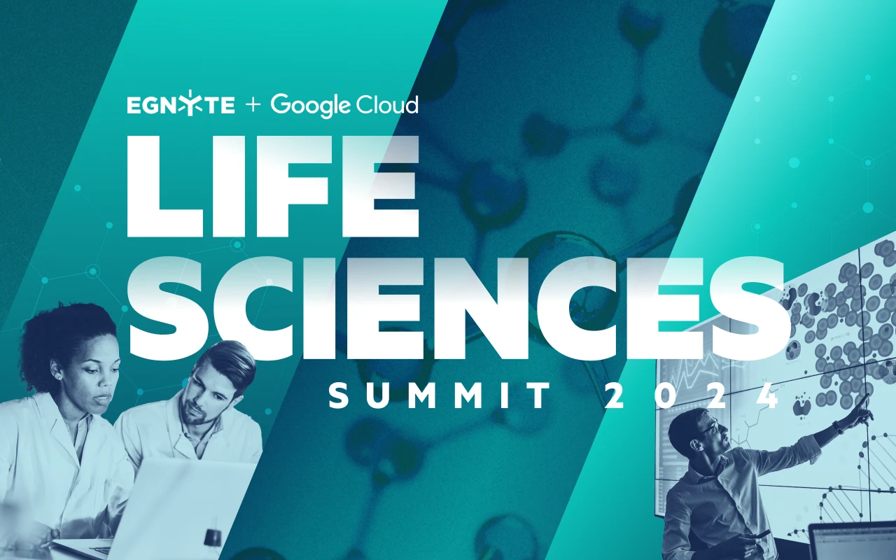 Harness Your Data. Innovate At Scale: 3 Key Takeaways from the 2024 Egnyte Life Sciences Summit ...